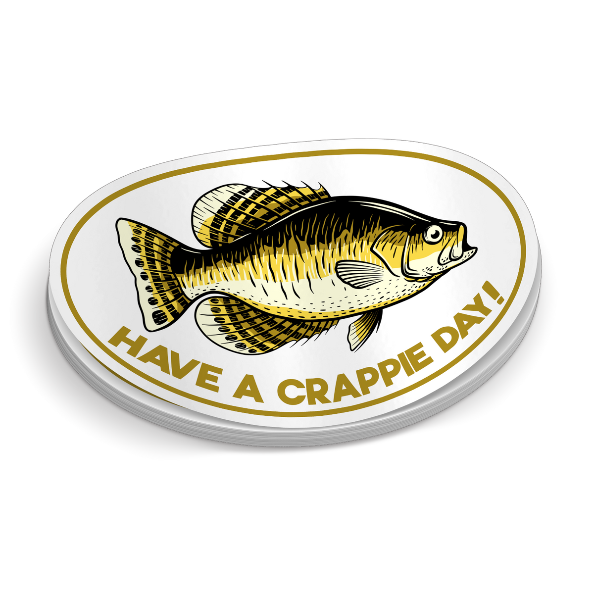 Have a Crappie Day - Funny Fishing Sticker